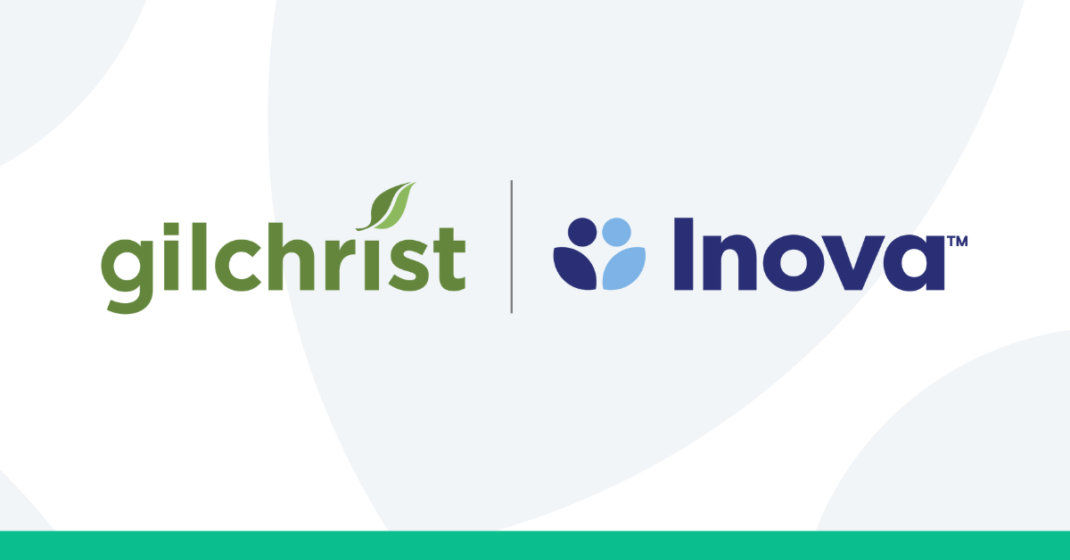 Gilchrist and Inova partner to bring expert hospice care to Northern ...